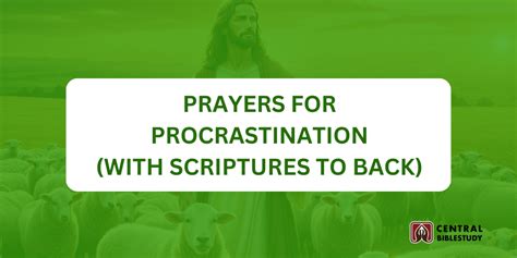 30 Prayers For Procrastination With Scriptures To Back Centralbiblestudy