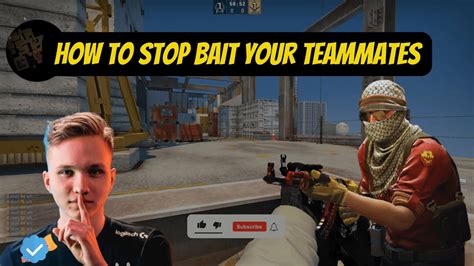 CSGO HOW TO STOP BAIT YOUR TEAMMATES YouTube