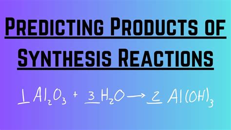Synthesis Reactions Predicting Products YouTube