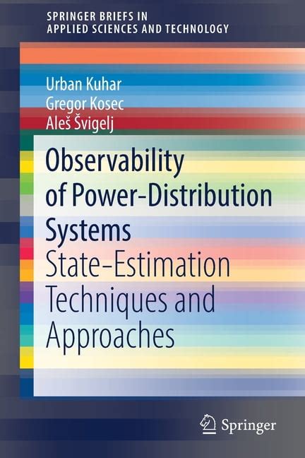 Springerbriefs In Applied Sciences And Technology Observability Of Power Distribution Systems