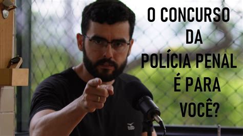 Polícia Penal O Concurso Da Ppgo é Para Você Youtube