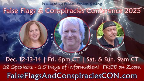 Amazing Line Up Of Speakers 6th Annual False Flags And Conspiracies