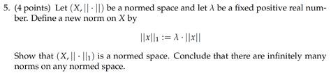 Solved 4 Points Let X ∥⋅∥ Be A Normed Space And Let λ Be