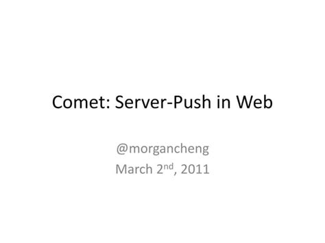 Comet Server Push Over Web Ppt