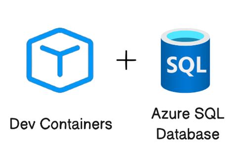 Streamline Development With Azure Sql Database Dev Containers Azure Sql Devs Corner
