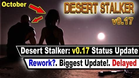 Desert Stalker V0 17 Update Status [biggest Update] Youtube