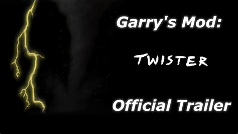 Garry S Mod Twister Official Trailer Youtube