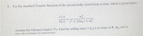Solved For The Standard Transfer Function Of The