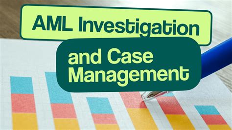 Aml Investigations And Case Management How To Effectively Spot And Report Money Laundering Aml