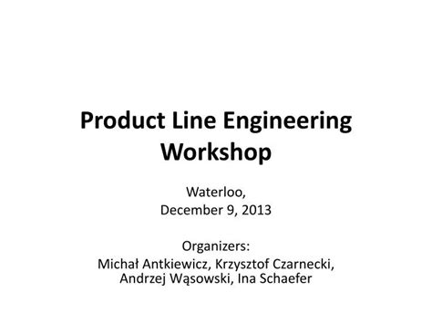 Ppt Product Line Engineering Workshop Powerpoint Presentation Free Download Id4938522
