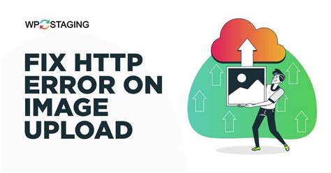 How to Fix the HTTP Errors in WP Image Uploads?