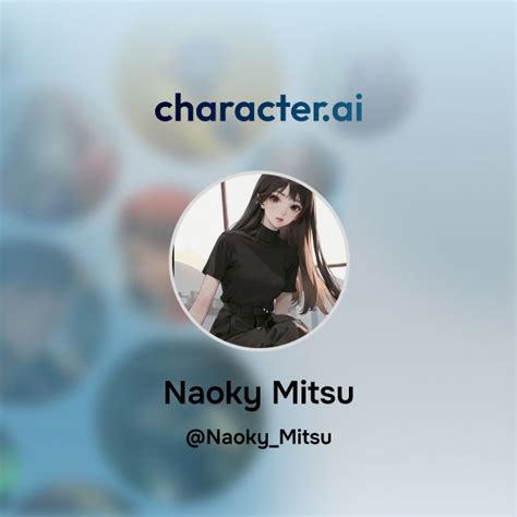 Chat with Naoky Mitsu | character.ai | Personalized AI for every moment of your day