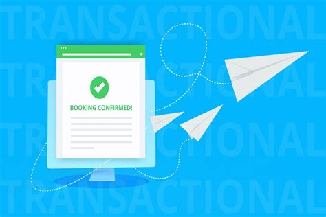Transactional Emails Types And Best Practices