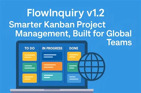 Flowinquiry V12 Smarter Kanban Project Management Built For Global Teams — Flowinquiry