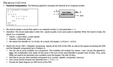 Solved Problem 3 25 Pts • Factorial Computation The