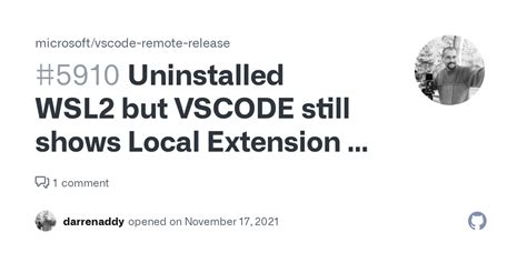 Uninstalled Wsl But Vscode Still Shows Local Extension Installed Remote Wsl Issue