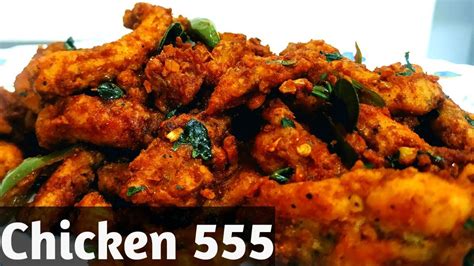Chicken 555 Hyderabad Style Chicken Starter Curry Kalam Chicken 65