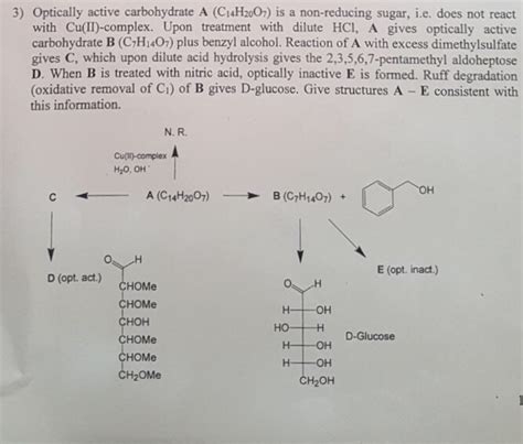Solved 3 Optically Active Carbohydrate A Ci4h200 Is A
