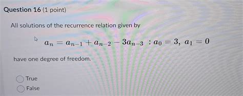 Solved All Solutions Of The Recurrence Relation Given By