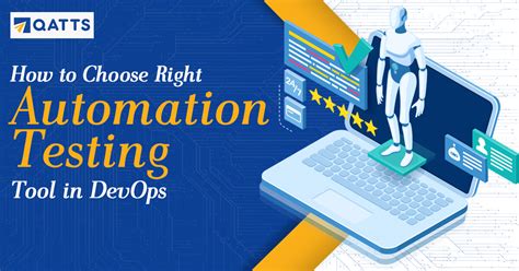 Test Automation And Devops How To Choose Automation Testing Tool
