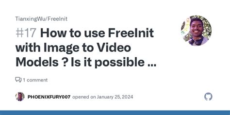 How To Use Freeinit With Image To Video Models Is It Possible To Use