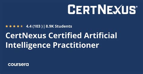Certnexus Certified Artificial Intelligence Practitioner Professional Certificate Coursera