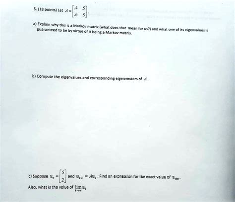Solved5 18 Points Let 4 A Explain Why This Markov Gueranteed T0