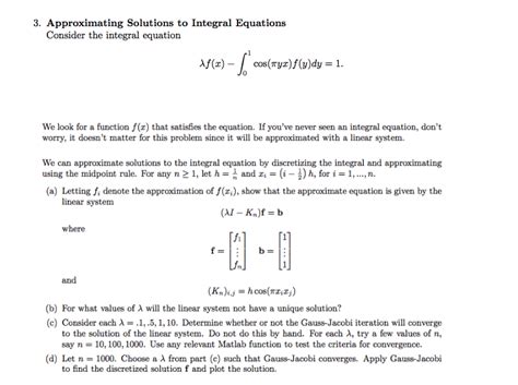 Solved Approximating Solutions To Integral Equations Chegg
