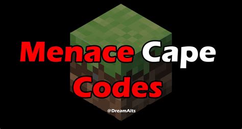 Tiktok Menace Codes Minecraft Cape Codes