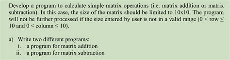 solved develop a program to calculate simple matrix