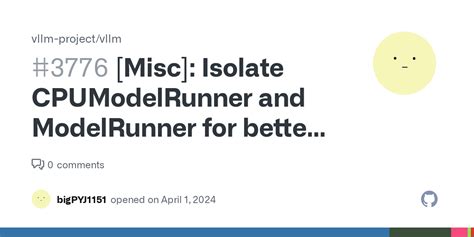 Misc Isolate Cpumodelrunner And Modelrunner For Better Maintenance