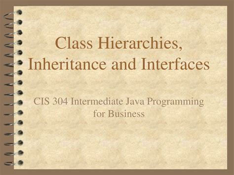 Ppt Class Hierarchies Inheritance And Interfaces Powerpoint