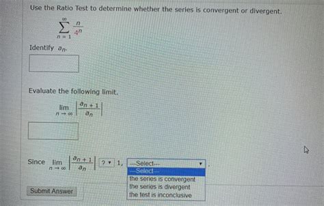Solved Use The Ratio Test To Determine Whether The Series Is