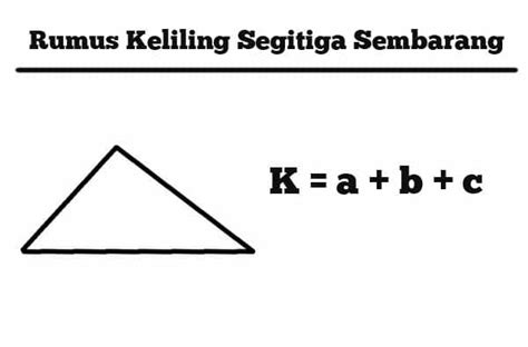 Cara Menghitung And Rumus Keliling Segitiga Sembarang