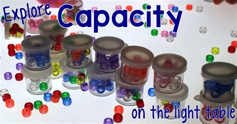 Explore Capacity On The Light Table Preschool Math