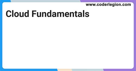 Cloud Fundamentals Coder Legion