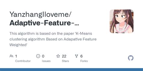 GitHub YanzhangIloveme Adaptive Feature Weighted K Means This Algorithm Is Based On The Paper