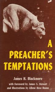 A Preachers Temptations James H Blackmore James S Stewart And