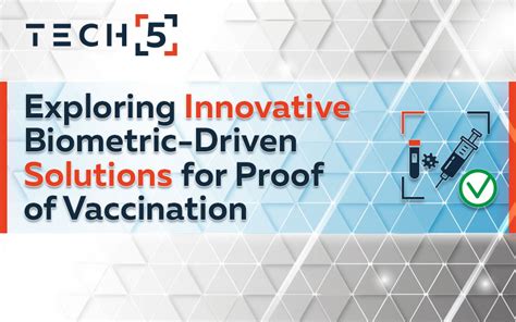 Biometric Proof Of Vaccination Solutions Tech5