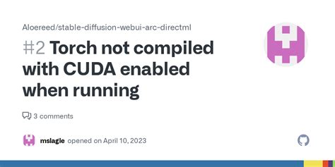 Torch Not Compiled With CUDA Enabled When Running Issue Aloereed Stable Diffusion Webui