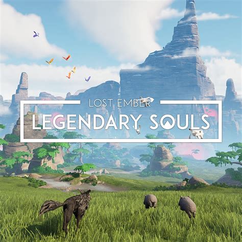 Lost Ember Legendary Souls