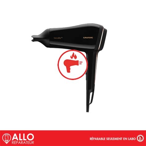 Surchauffe Rapide Du Séche Cheveux Grundig Grundig Allo Réparateur