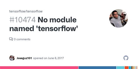 No Module Named Tensorflow · Issue 10474 · Tensorflowtensorflow
