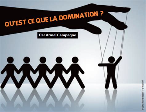 Quest Ce Que La Domination Actualutte