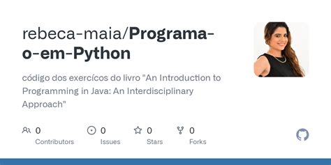 GitHub rebeca maia Programa o em Python código dos exercícos do livro An Introduction to