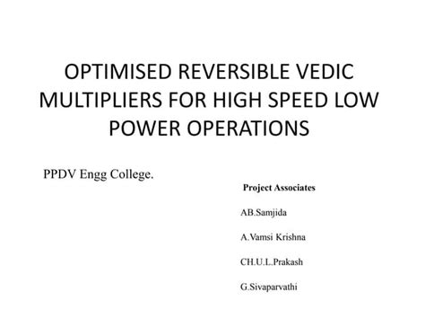 Optimized Reversible Vedic Multipliers Pptx