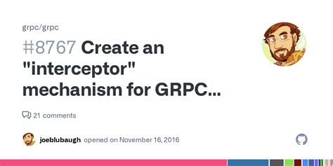 Create An Interceptor Mechanism For GRPC Python Issue 8767 Grpc Grpc GitHub
