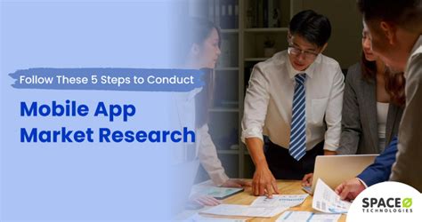 How To Conduct Mobile App Market Research In 5 Easy Steps
