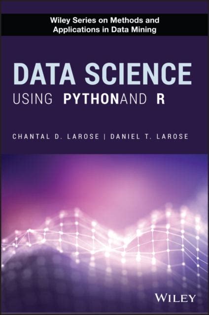 Data Science Using Python And R 9781119526810 Hardback Shulph Ink