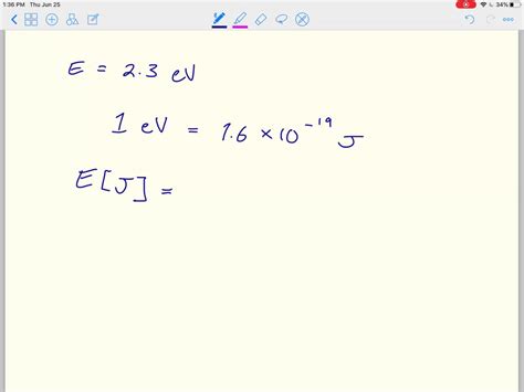 Solvedan Electron Has An Energy Of 23 Ev What Is The Energy Of The